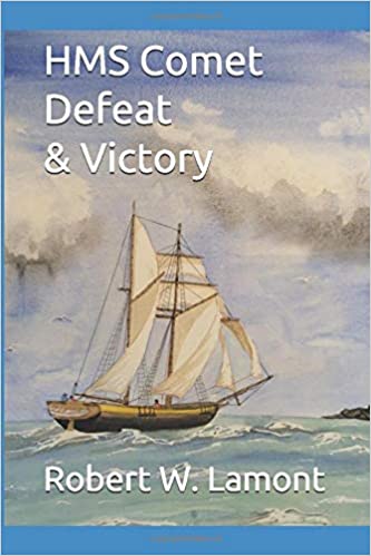 Robert Lamont – HMS Comet Series – USNA 1978